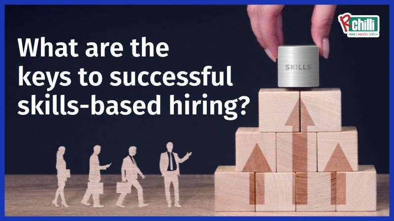 RChilli Taxonomy for Successful Skills-Based Hiring